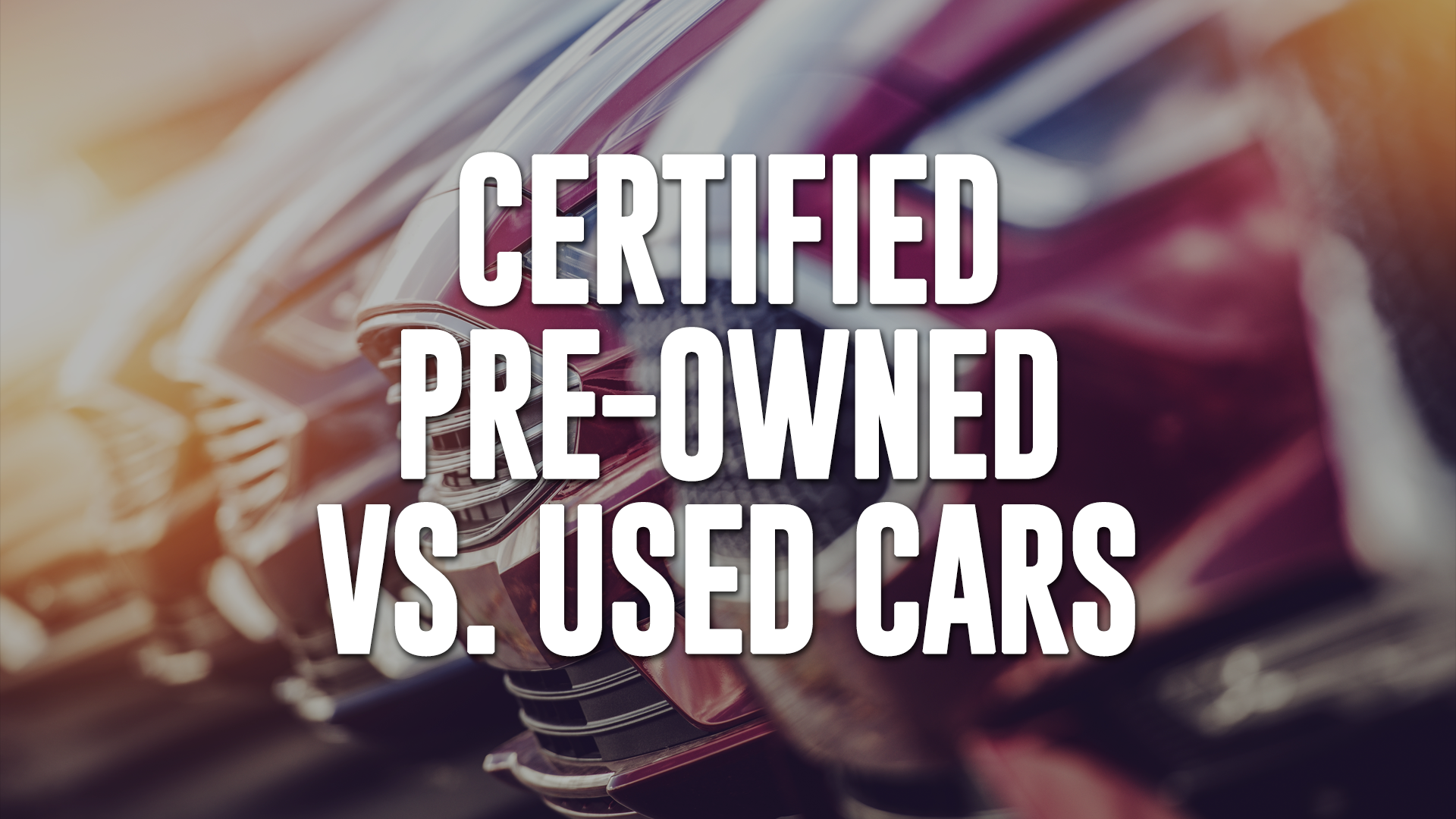 Certified Pre-Owned vs. Used: What’s the Real Difference? | The Motor Market