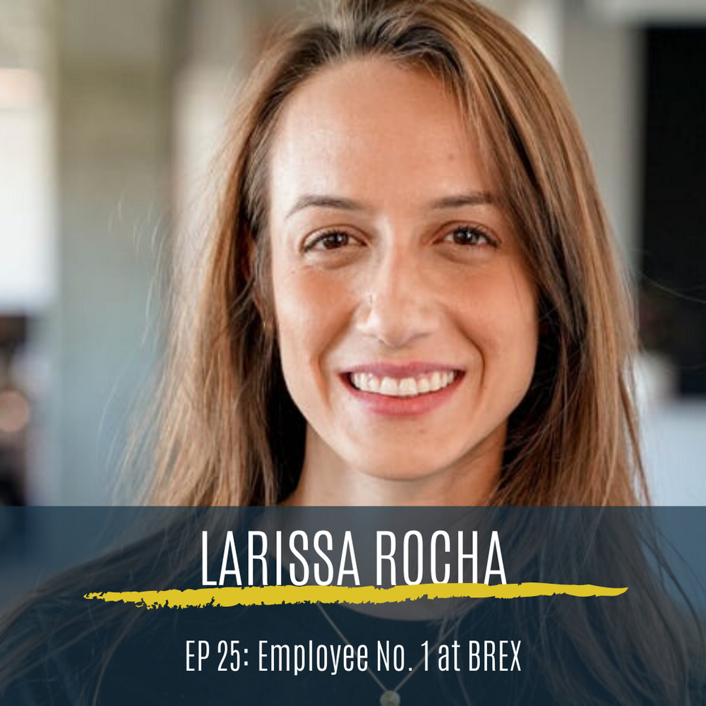 StitchCrew Podcast: Larissa Rocha, Employee No. 1 at BREX