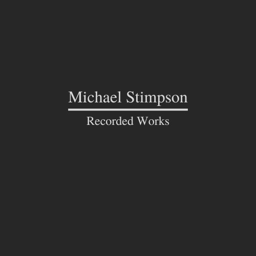 Recorded Works | michael-stimpson