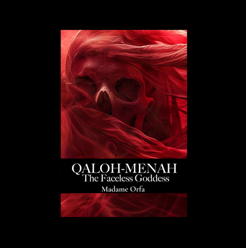 QALOH-MENAH “The Faceless Goddess” | SiriusLimitedEsoteri