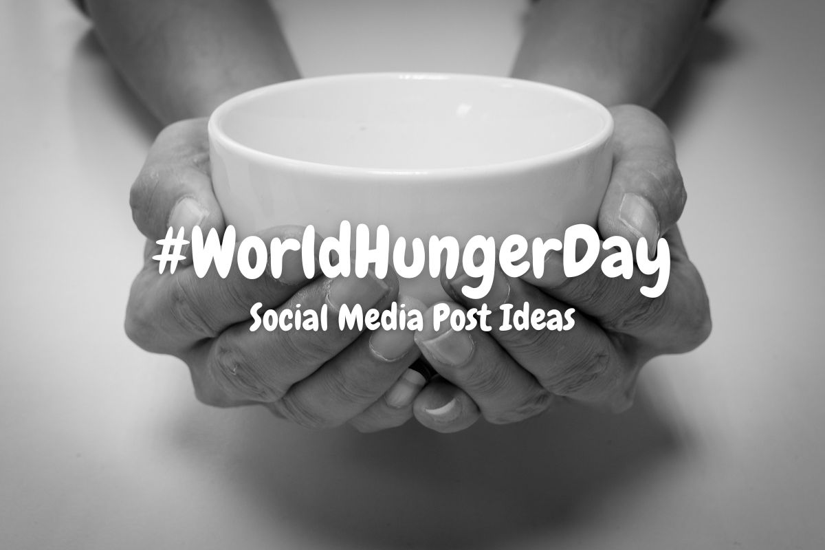 7 Social Media Campaign Ideas for World Hunger Day 2024