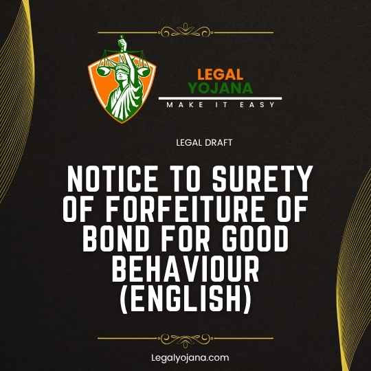 NOTICE TO SURETY OF FORFEITURE OF BOND FOR GOOD BEHAVIOUR