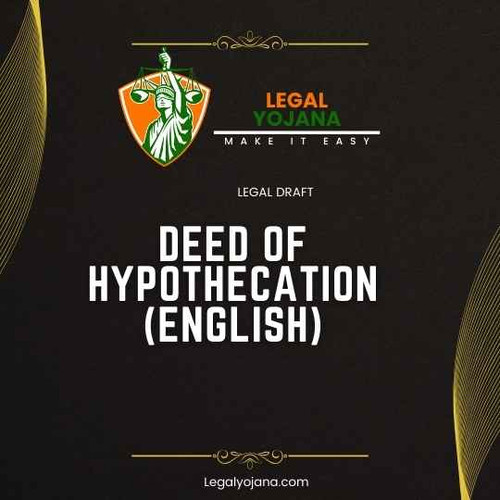 Deed of Hypothecation (English) | Legal Yojana