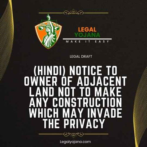 (Hindi) NOTICE TO OWNER OF ADJACENT LAND NOT TO MAKE......... | Legal ...