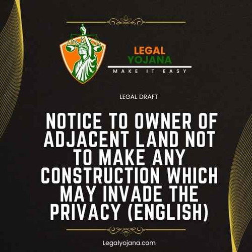 NOTICE TO OWNER OF ADJACENT LAND NOT TO MAKE ANY CONSTRUCTION WHICH MAY ...