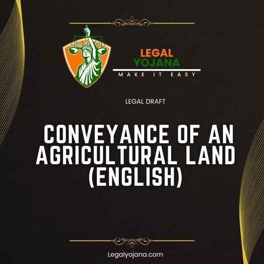 Conveyance of an Agricultural Land