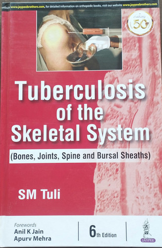 TUBERCULOSIS OF THE SKELETAL SYSTEM SM TULI 6TH EDITION | hublibookhouse