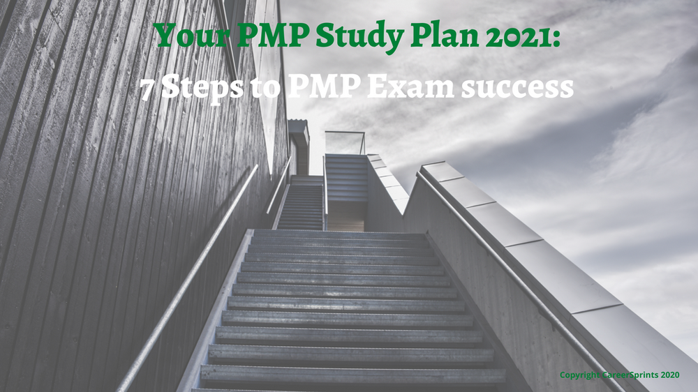 Your PMP Study Plan 2021 & 2022: 7 steps to PMP exam success