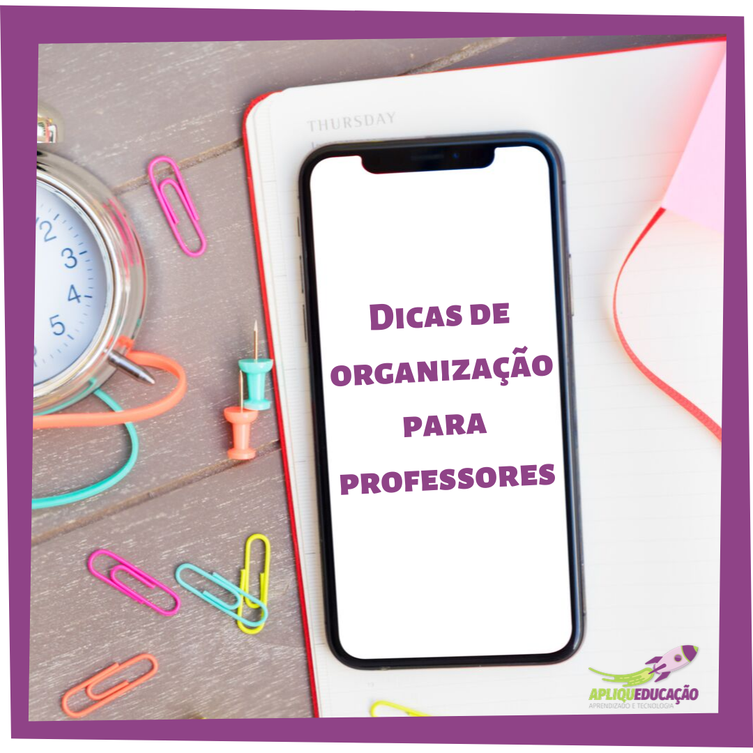 Dicas de organização professor