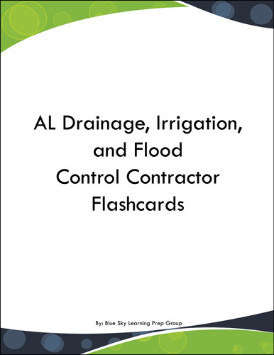 AL Drainage, Irrigation, and Flood Control Contractor Flashcards ...