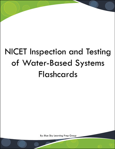 NICET Inspection and Testing of Water-Based Systems Flashcards | PRAXIS ...