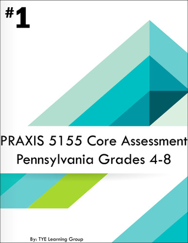 PRAXIS 5155 Core Assessment Pennsylvania Grades 4-8 | RBM Publisher
