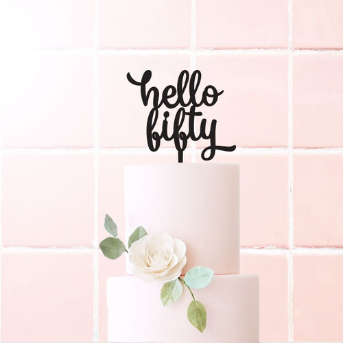Hello Fifty - Cake Topper | POSH TOPPERS