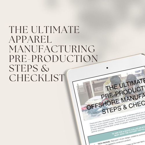 The Ultimate Apparel Manufacturing Pre-production Steps And Checklist ...