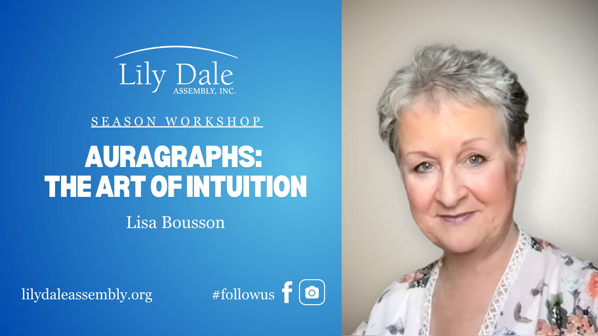 AURAGRAPHS: THE ART OF INTUITION Lisa Bousson | Lily Dale Assembly