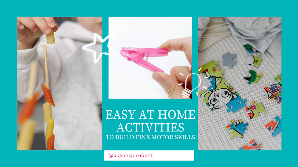 Easy at home activities to build fine motor skills- A Paediatric OT’s Guide