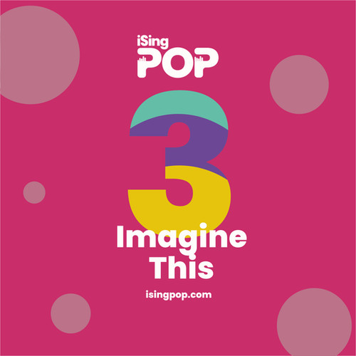 Imagine This (Lyric & Dance Videos) | iSingPOP