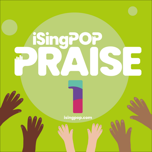 iSingPOP Praise 1 | iSingPOP