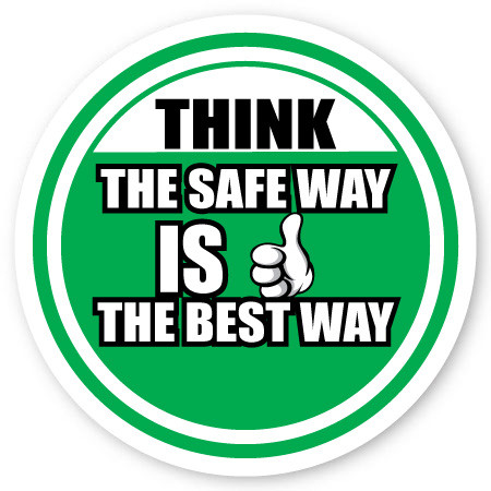 DuraStripe - Circular Safety Signs / Think The Safe Way In The Best Way ...