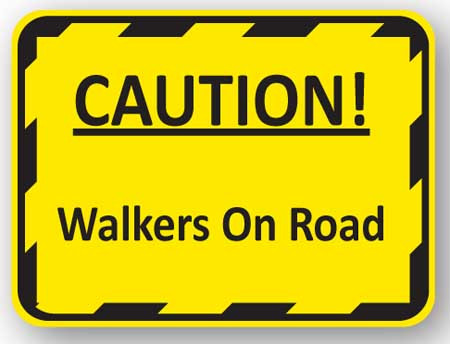 DuraStripe - Rectangular Safety Signs / Caution! Walkers on Road | wsl ...