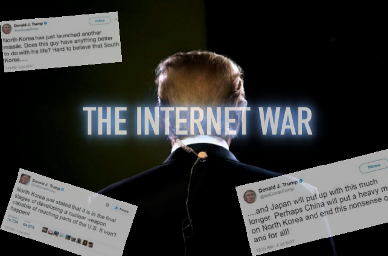 Trump:- The Internet War