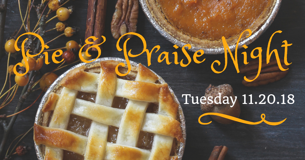 Pie & Praise NIght | Gospel Light Baptist