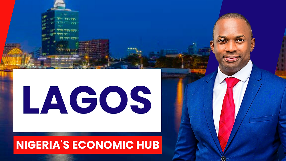 The Economic Hub: Understanding Lagos’s Role in Nigeria’s Economy