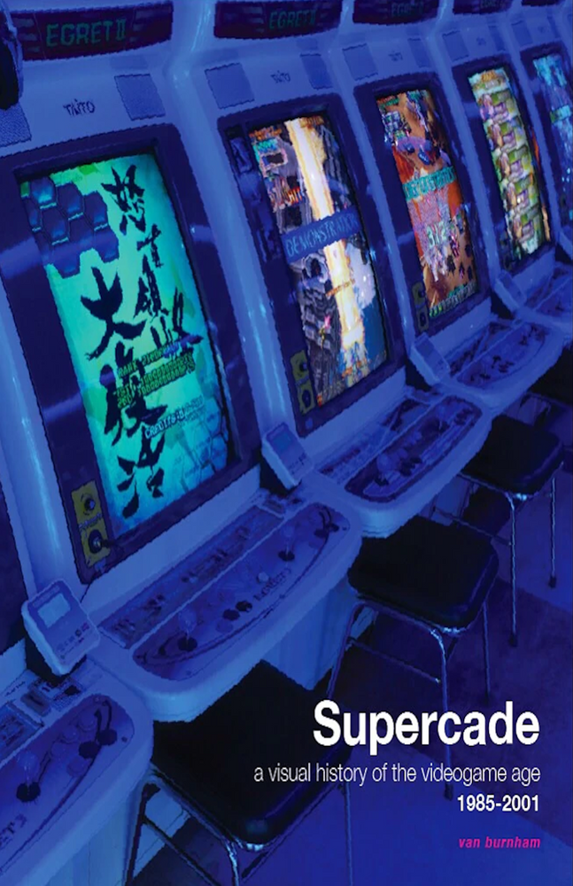 SUPERCADE: A VISUAL HISTORY OF THE VIDEOGAME AGE (1985-2001)