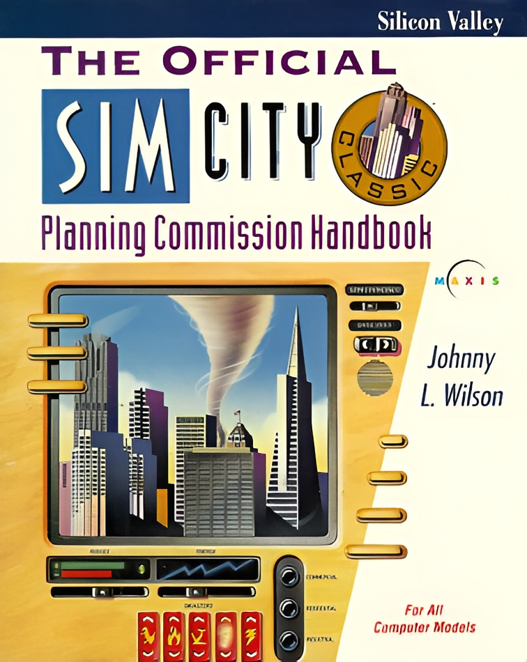 THE OFFICIAL SIMCITY CLASSIC PLANNING COMMISSION HANDBOOK