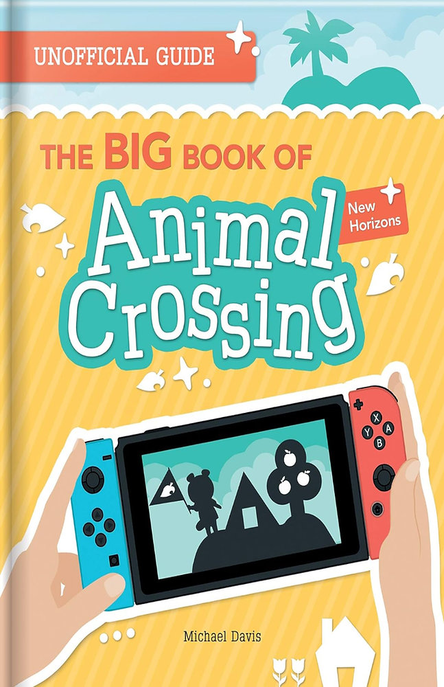 THE BIG BOOK OF ANIMAL CROSSING NEW HORIZONS