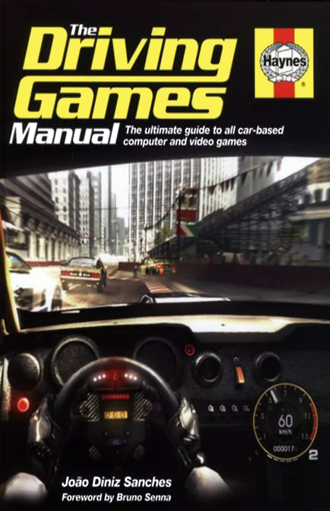THE DRIVING GAMES MANUAL: THE ULTIMATE GUIDE TO ALL CAR-BASED COMPUTER ...