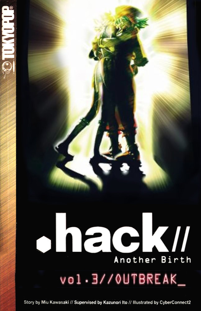 .HACK//: ANOTHER BIRTH - VOL. 3//OUTBREAK_