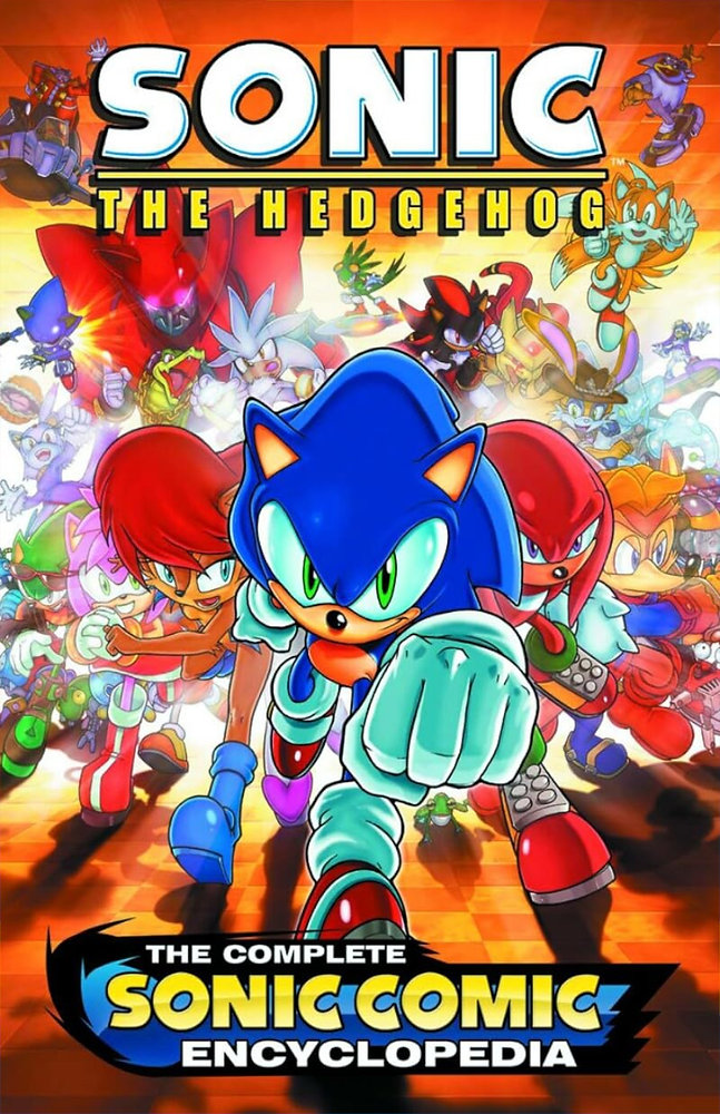 SONIC THE HEDGEHOG: THE COMPLETE SONIC COMIC ENCYCLOPEDIA