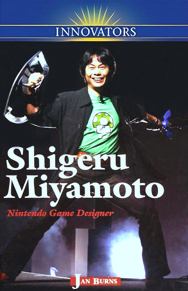 INNOVATORS: SHIGERU MIYAMOTO - NINTENDO GAME DESIGNER