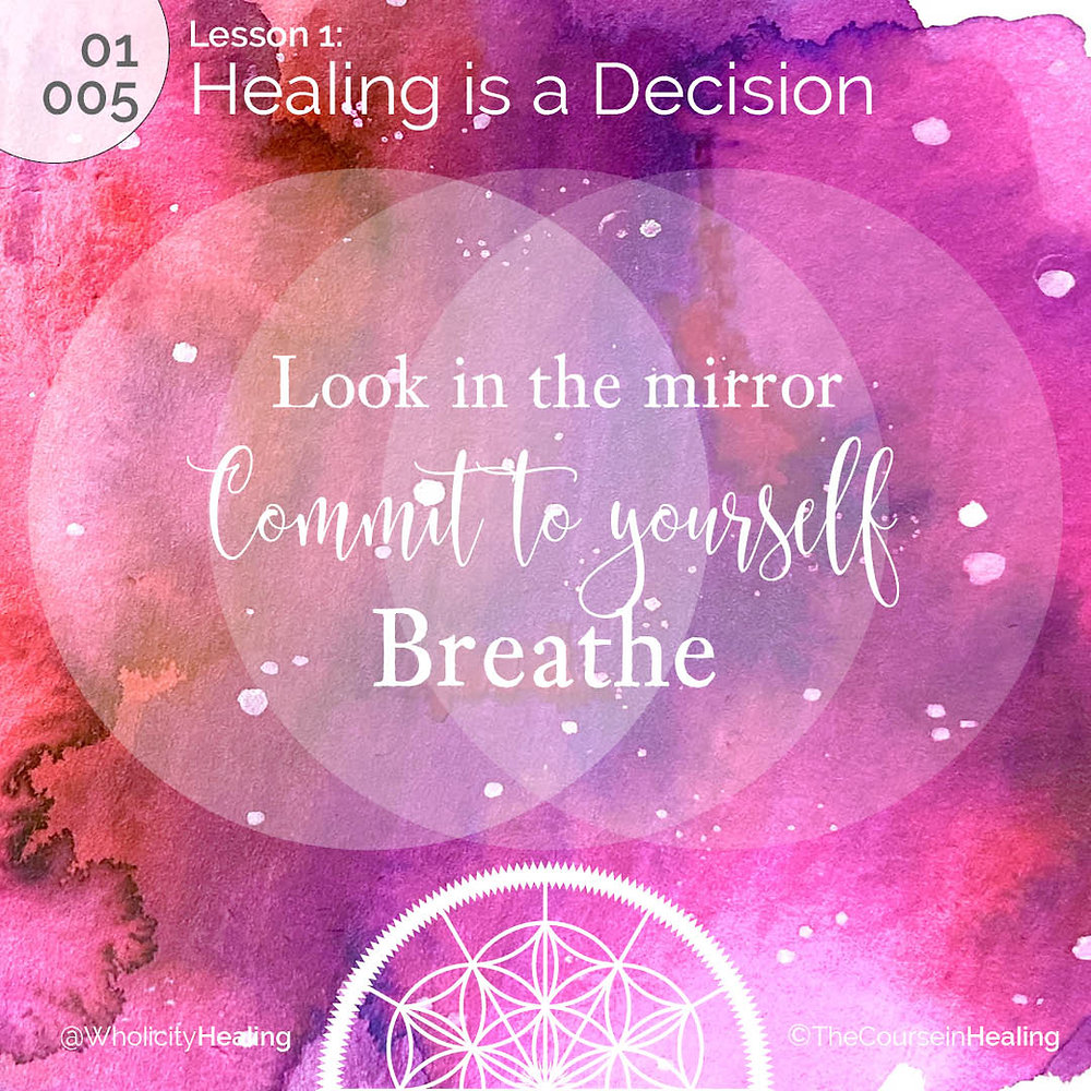 Lesson 1, Day 5: Look in the mirror. Commit to yourself. Breathe.