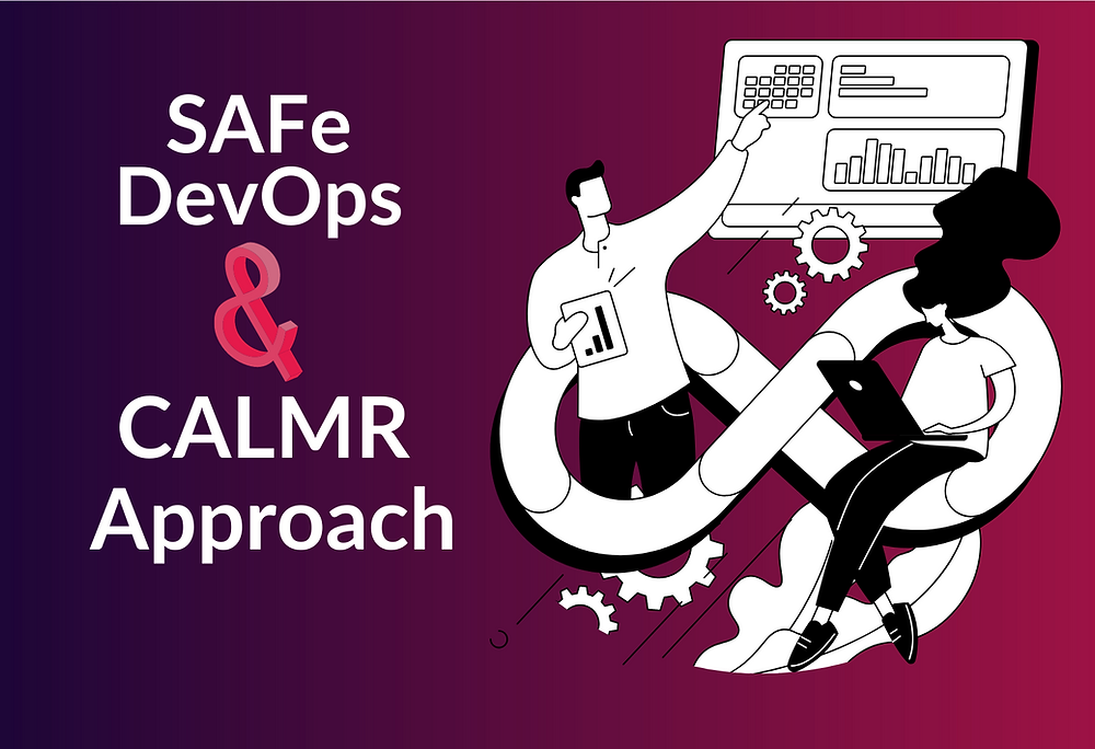 SAFe DevOps- CALMR Approach