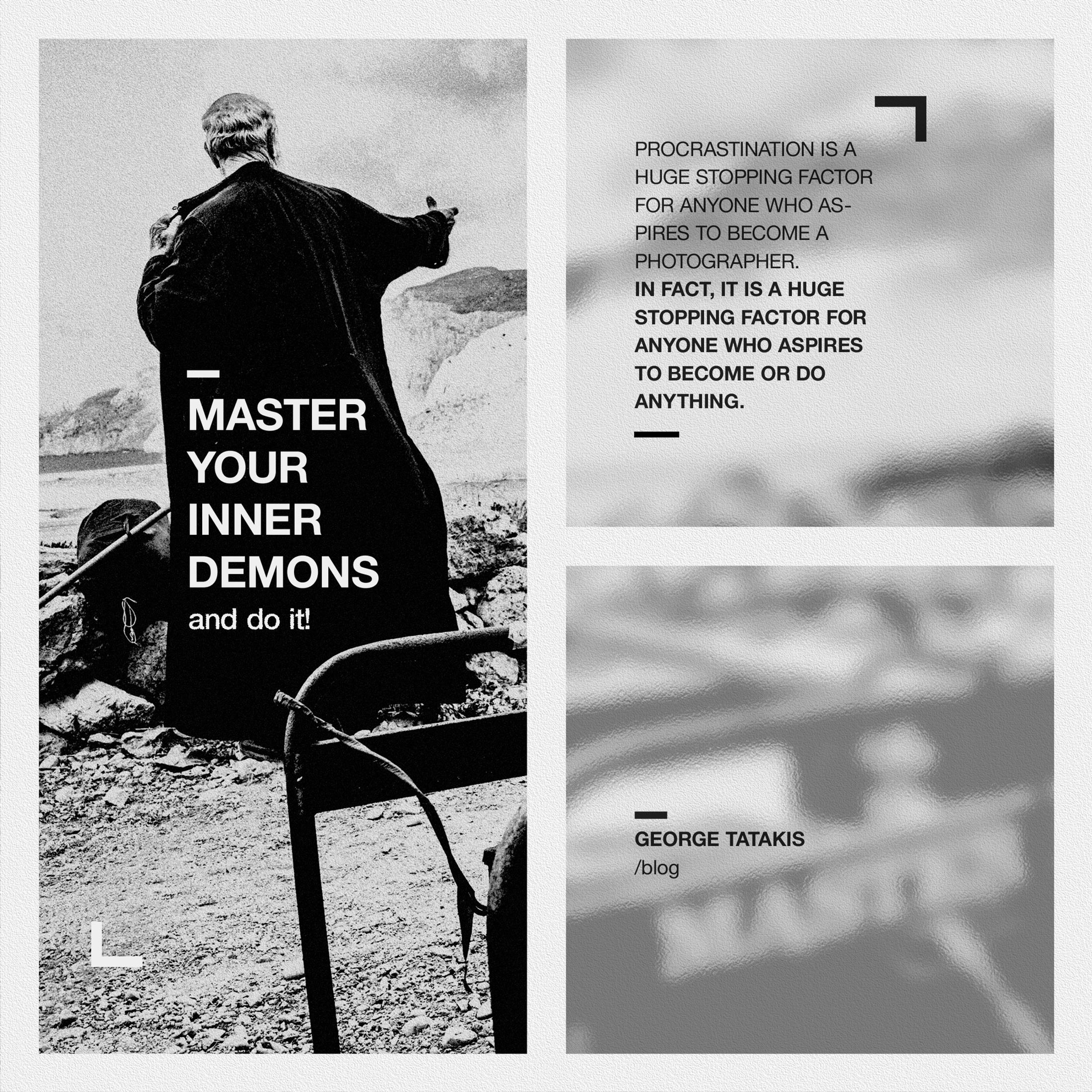 Procrastination in Photography: Master your inner demons and do it!