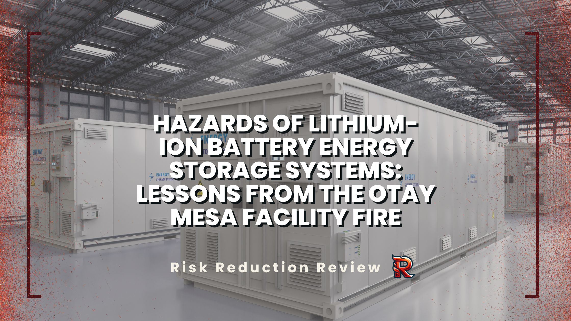 Hazards of Lithium-Ion Battery Storage: Lessons from the Otay Mesa ...