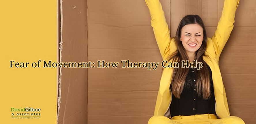 Fear of Movement: How Therapy Can Help