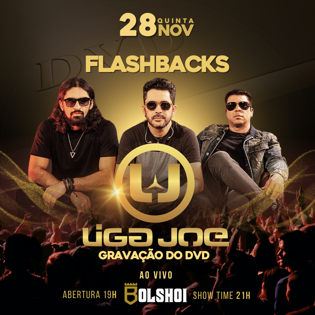 LIGA JOE - GRAVAÇÃO DE DVD | Bolshoi Pub