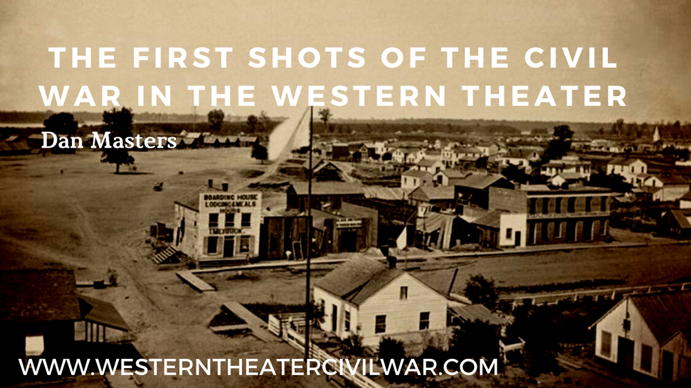 First Shot of the Civil War in the Western Theater