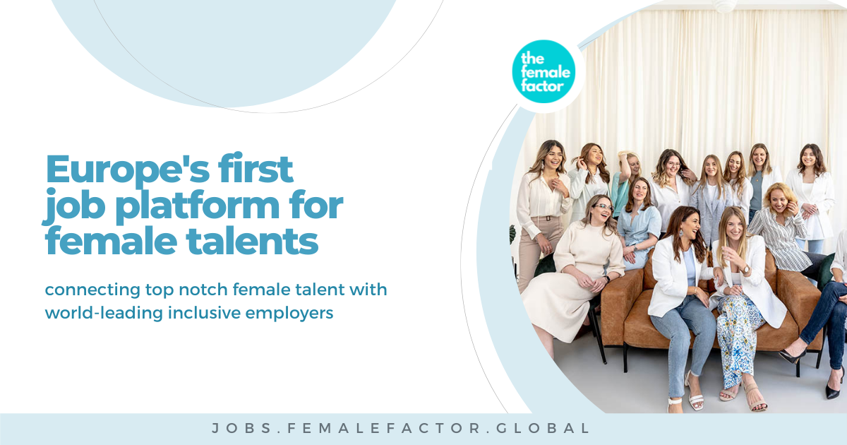 Europe's first job platform for female talents by the female factor