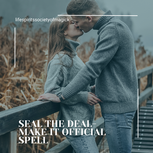 Seal The Deal- Make It Official Spell | Life Spirits