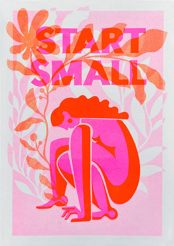 'Start Small' Risograph Print | zoepower