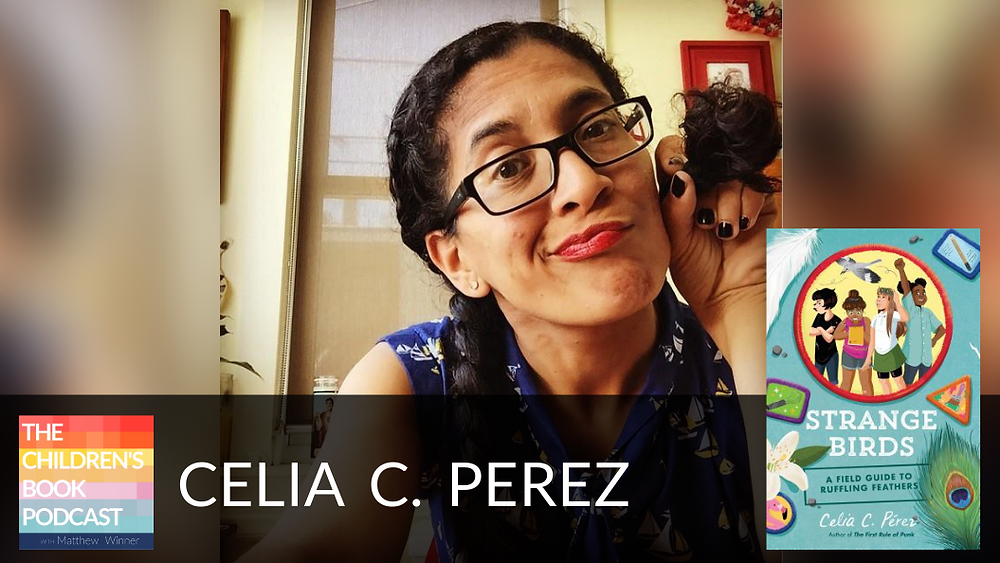Listen Back: Celia C. Pérez shares Strange Birds: A Field Guide to ...