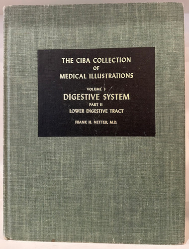 The CIBA Collection of Medical Illustrations V3 Digestive System by F ...