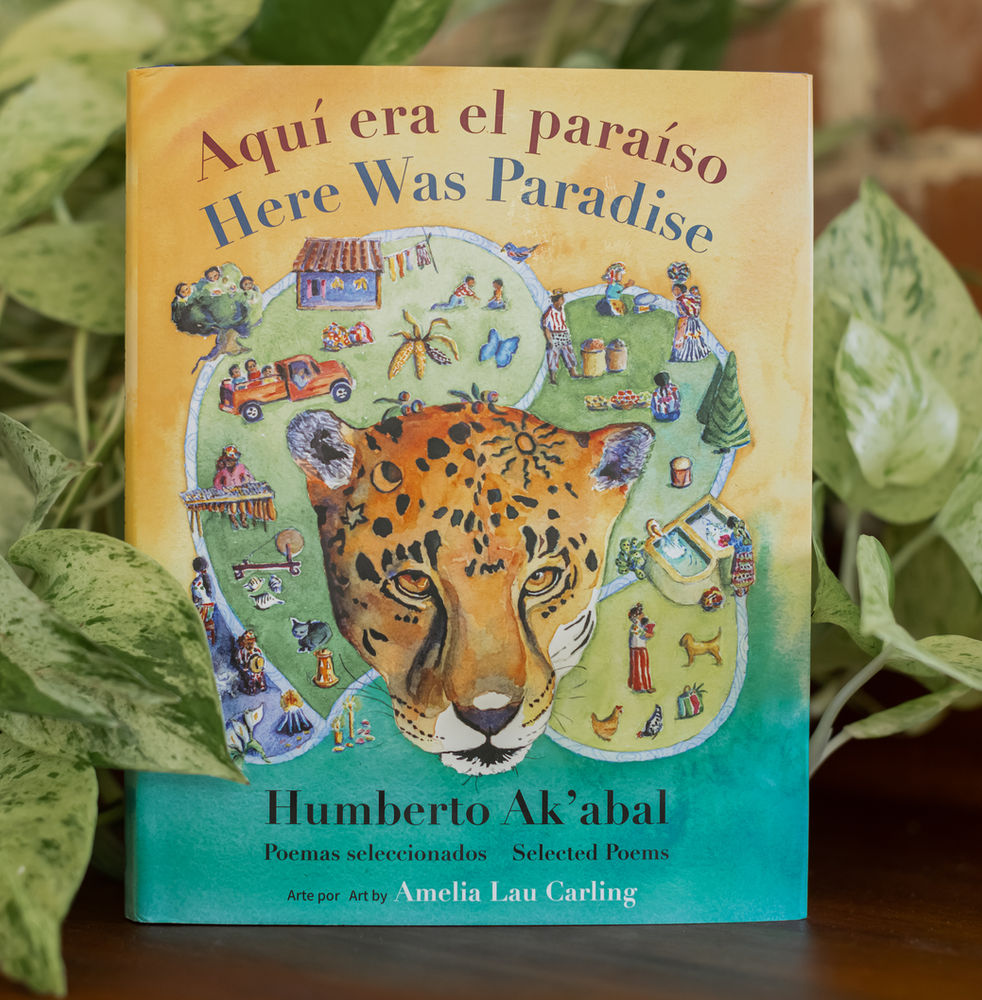 Humberto Ak'abal: Maya Poetry for Children (en español y inglés)