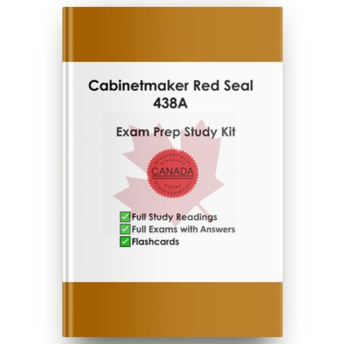 Cabinetmaker Exam Questions Red Seal 438A Exam Prep Kit | Red Seal Program