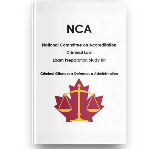 NCA Canada Criminal Law Exam Questions for NCA Exam Prep Kit
