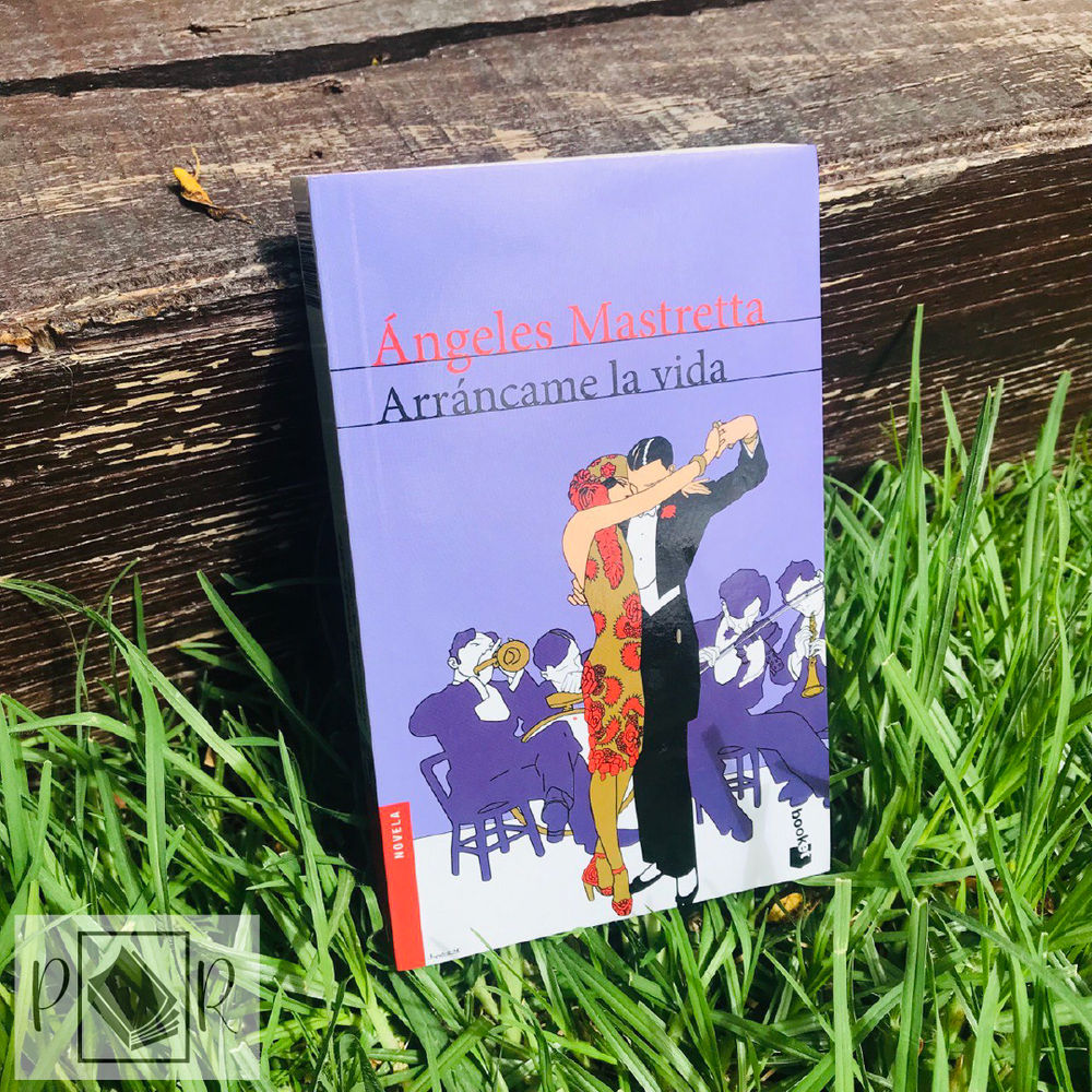 “Arráncame la vida” Ángeles Mastretta